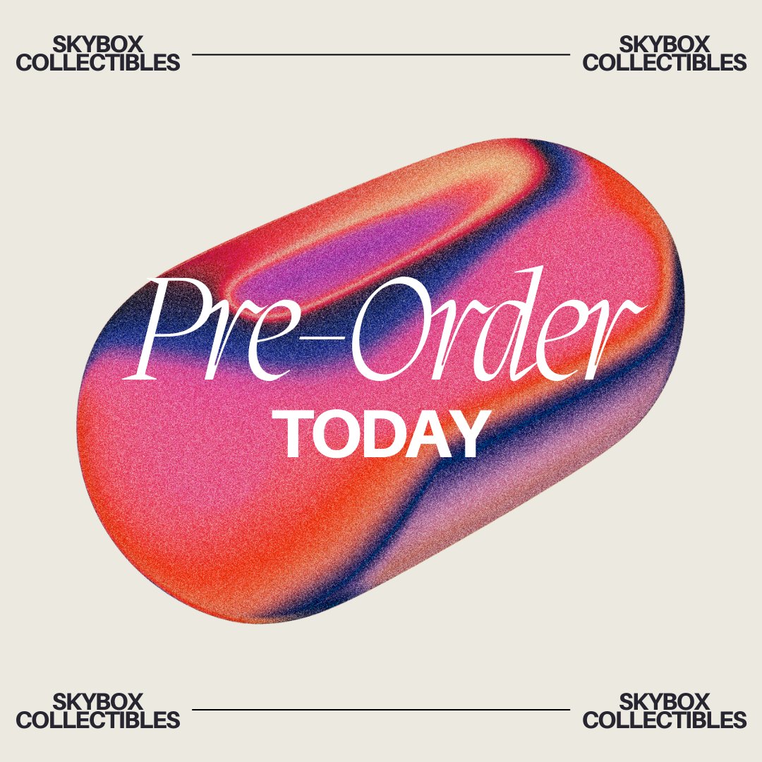 Pre-Orders - Skybox Collectibles